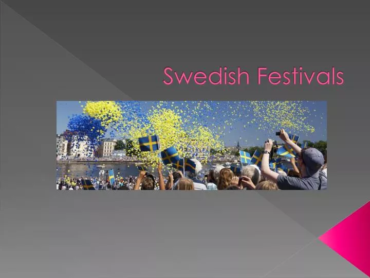 PPT - Swedish Festivals PowerPoint Presentation, free download - ID:2458671