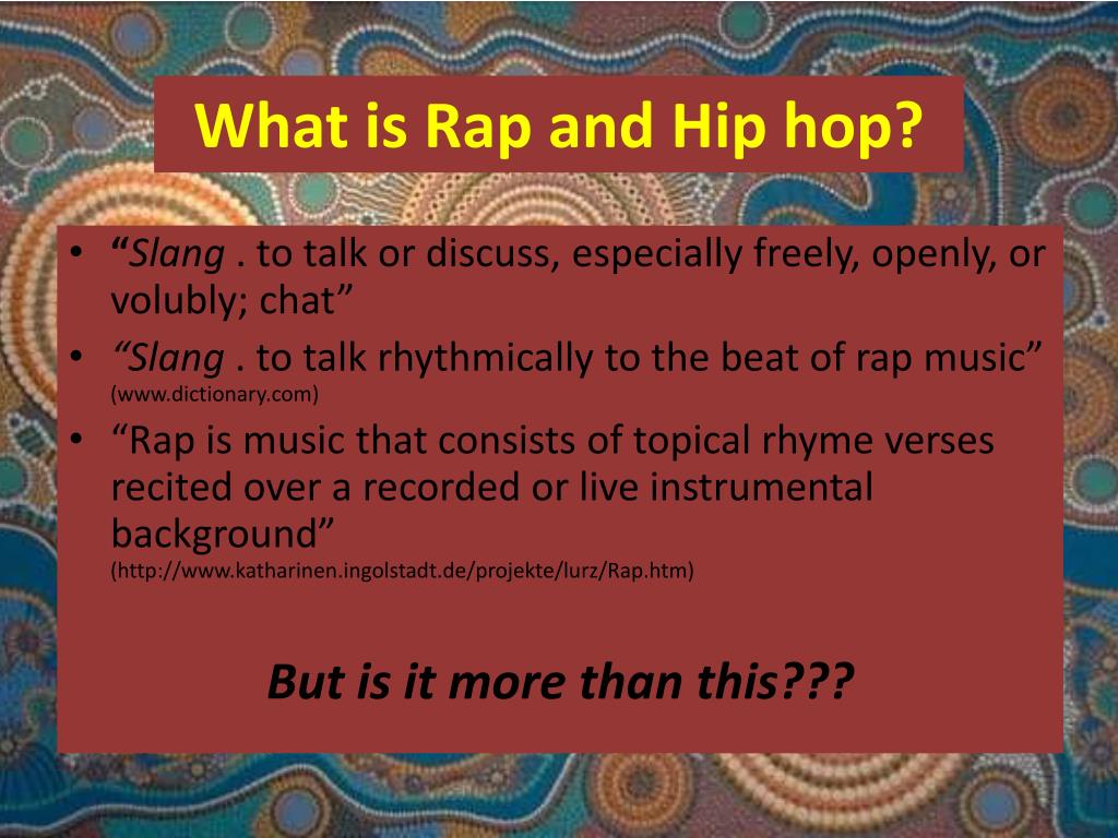 PPT - Rap, Hip hop and Aboriginal Culture PowerPoint Presentation, free ...
