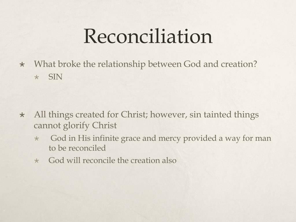 PPT - God’s Plan For the Reconciliation of All Things PowerPoint ...