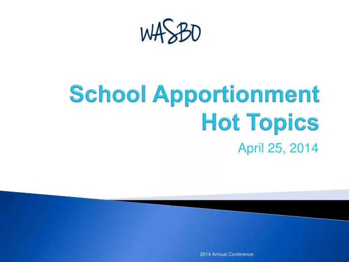 PPT - School Apportionment Hot Topics PowerPoint Presentation, free ...
