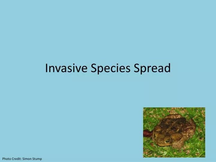 PPT - Invasive Species Spread PowerPoint Presentation, free download ...
