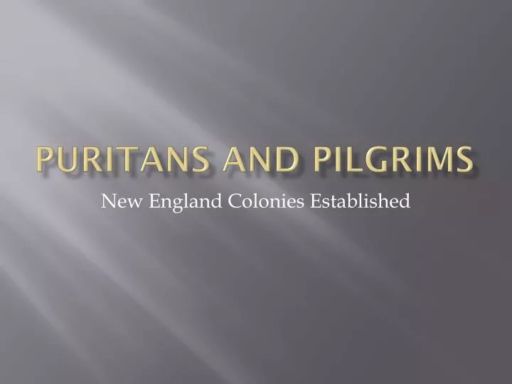 PPT - Puritans and Pilgrims PowerPoint Presentation, free download - ID ...