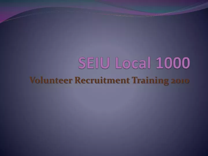 PPT - SEIU Local 1000 PowerPoint Presentation, free download - ID:2460245