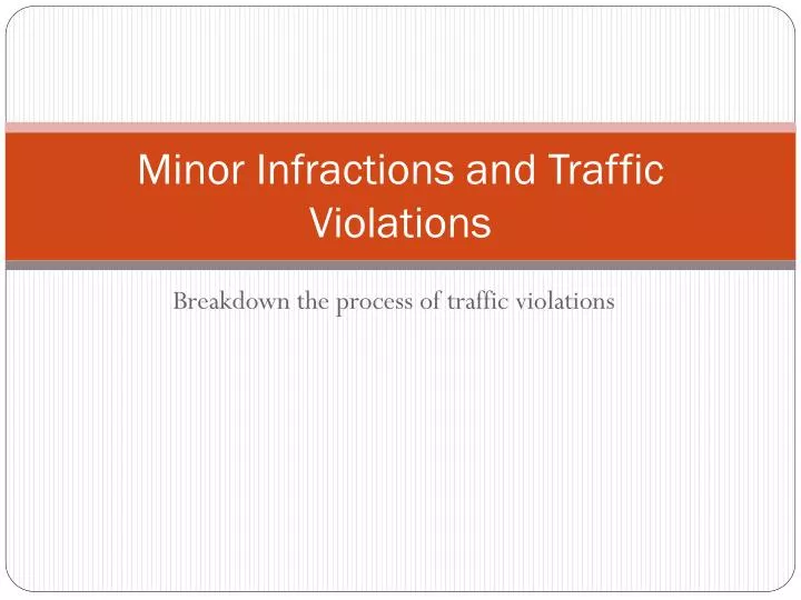 PPT - Minor Infractions and Traffic Violations PowerPoint Presentation ...