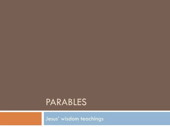 PPT - PARABLES PowerPoint Presentation, free download - ID:2460828