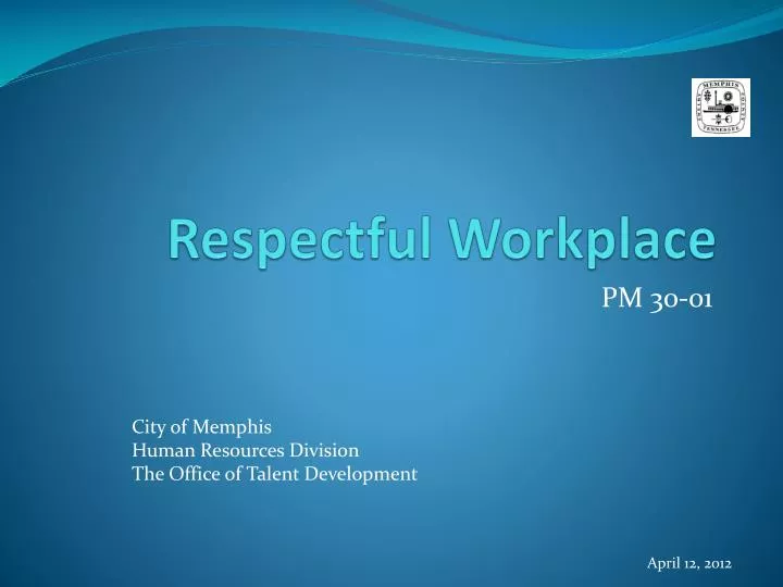 PPT - Respectful Workplace PowerPoint Presentation, free download - ID ...