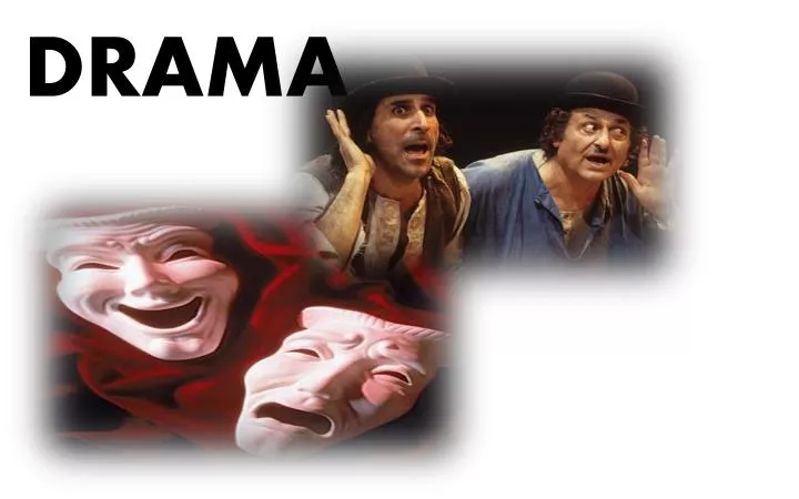 PPT - DRAMA PowerPoint Presentation, free download - ID:2461430