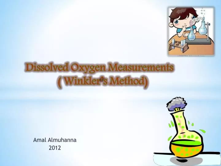 PPT - Dissolved Oxygen Measurements ( Winkler’s Method) PowerPoint ... PPT - Dissolved Oxygen Measurements ( Winkler’s Method) PowerPoint ...