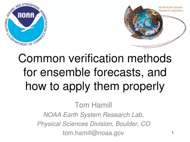 Ppt Common Verification Methods For Ensemble Forecasts And How To Apply Them Properly