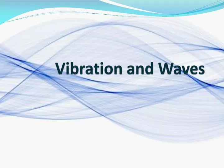 PPT - Vibration and Waves PowerPoint Presentation, free download - ID ...