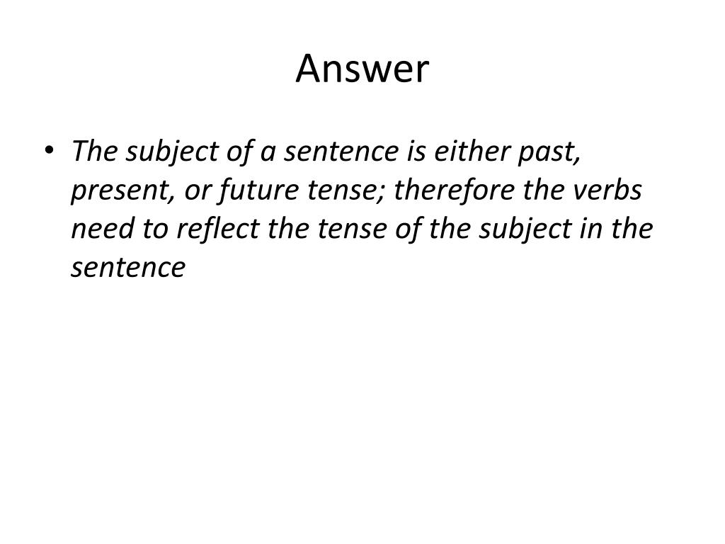 PPT - Subject-Verb tense Agreement PowerPoint Presentation, free ...