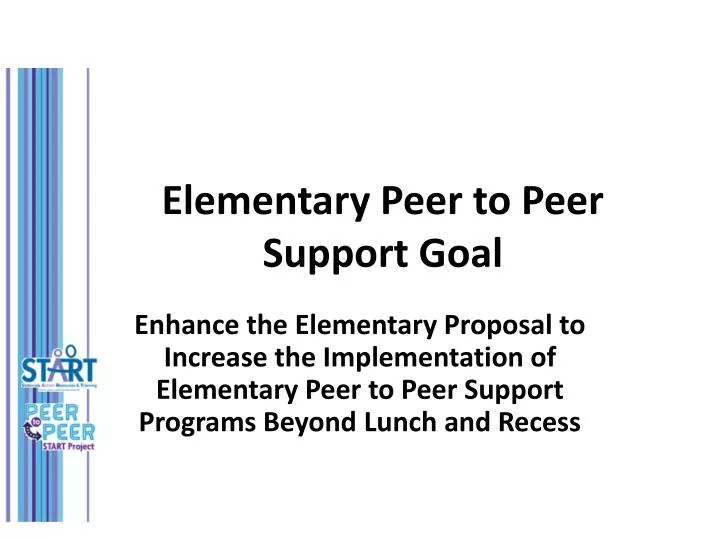 PPT - Elementary Peer to Peer Support Goal PowerPoint Presentation ...