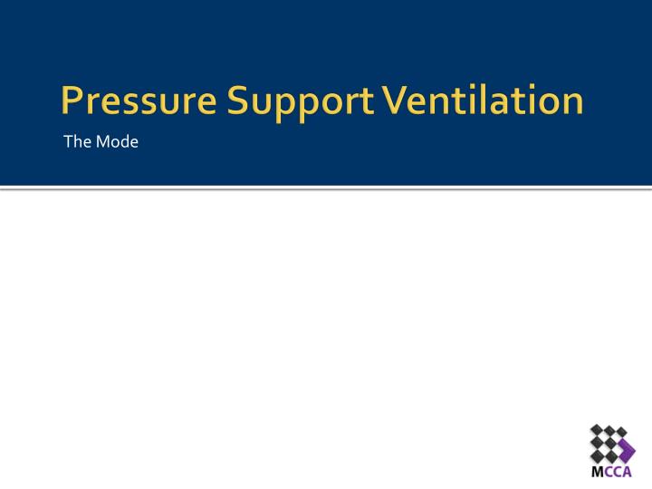 PPT - CPAP/PSV PowerPoint Presentation - ID:2462851