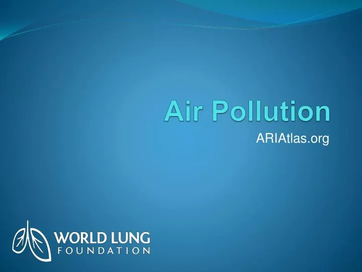 PPT - Air Pollution PowerPoint Presentation, free download - ID:2462878