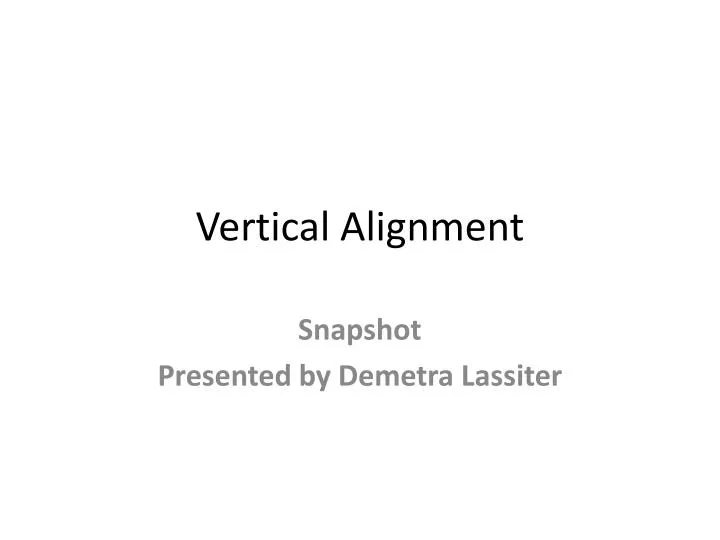 PPT - Vertical Alignment PowerPoint Presentation, free download - ID ...