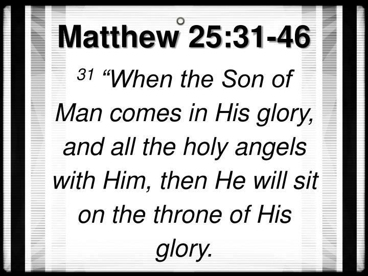 PPT - Matthew 25:31-46 PowerPoint Presentation - ID:2463090
