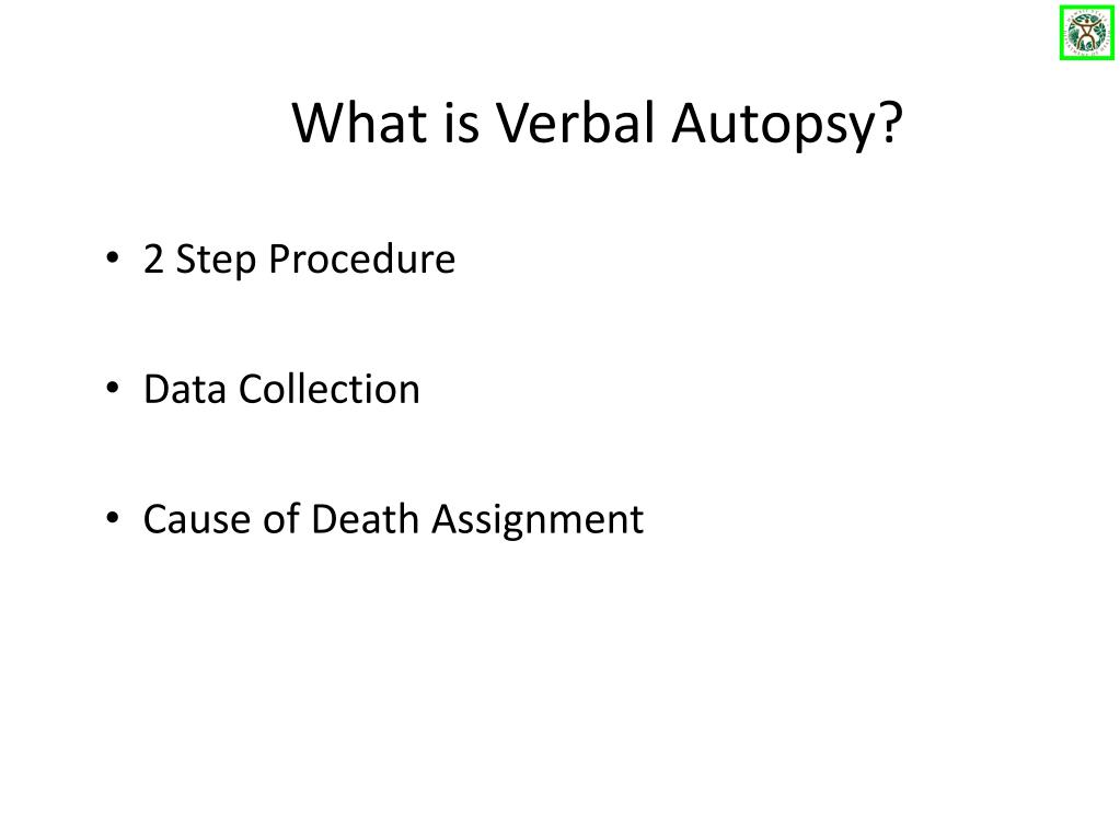 Ppt Verbal Autopsy Improving Cause Of Death Reporting Powerpoint