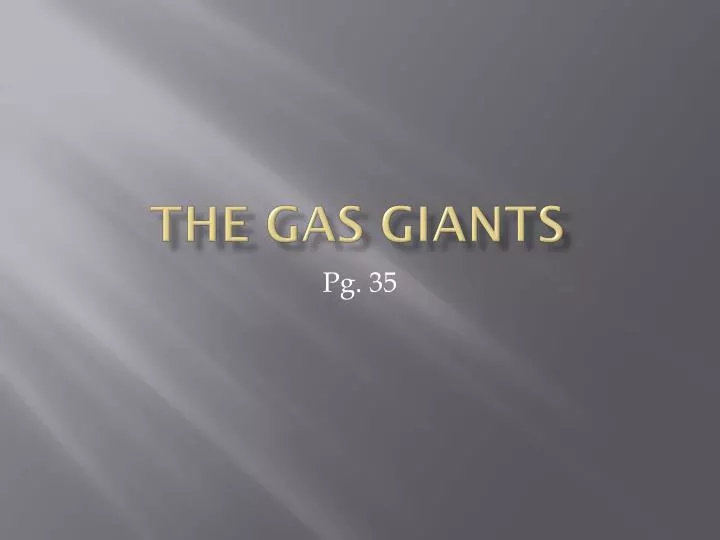 PPT - The gas giants PowerPoint Presentation, free download - ID:2463346