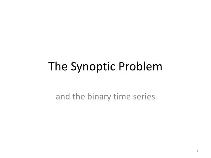 PPT - The Synoptic Problem PowerPoint Presentation, free download - ID ...