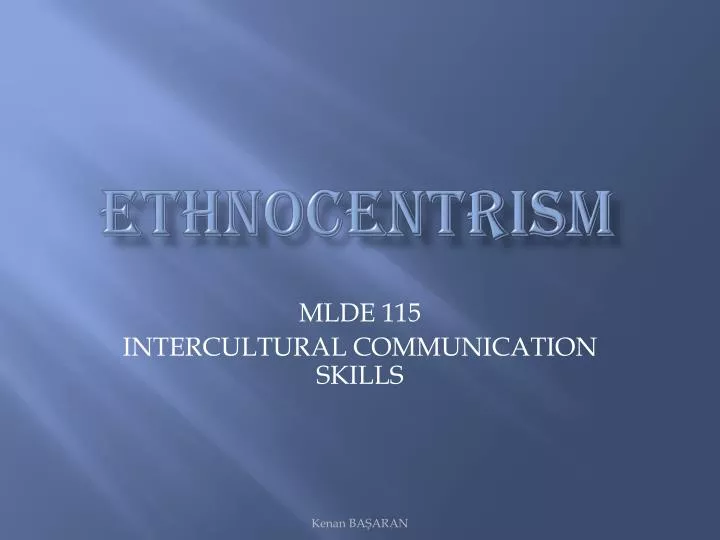PPT - ETHNOCENTRISM PowerPoint Presentation, free download - ID:2463383