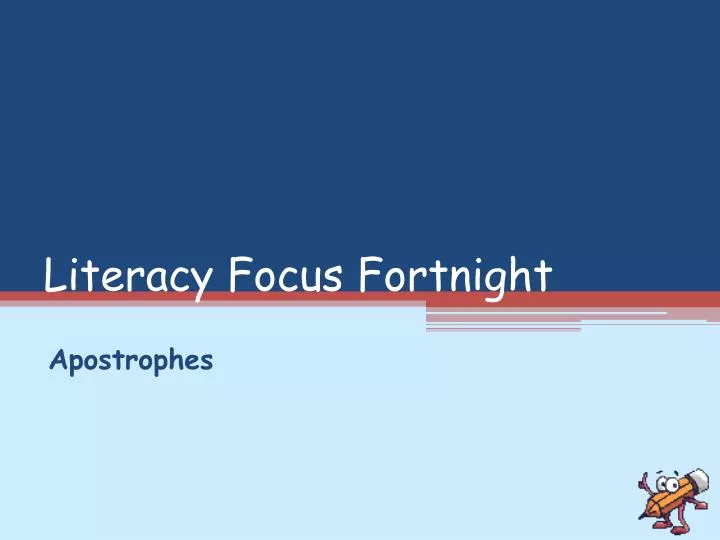 PPT - Literacy Focus Fortnight PowerPoint Presentation, free download ... PPT - Literacy Focus Fortnight PowerPoint Presentation, free download ...