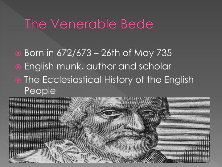 PPT - The Venerable Bede, The Spread of Christianity , Canterbury ...