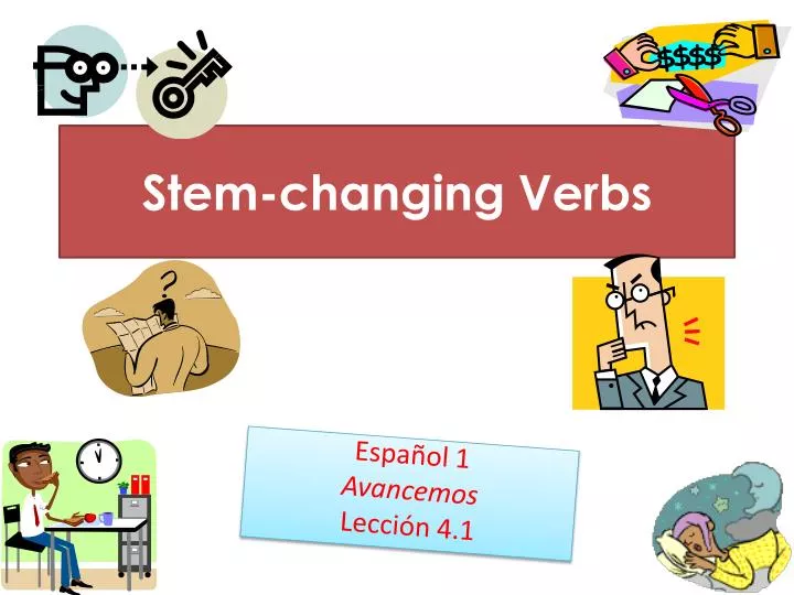 PPT - Stem-changing Verbs PowerPoint Presentation, free download - ID ...