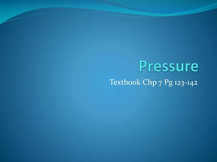 PPT - Pressure PowerPoint Presentation, free download - ID:2464335
