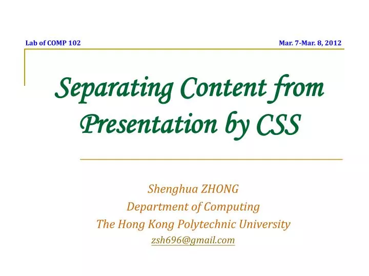 PPT - Separating Content from Presentation by CSS PowerPoint ... PPT - Separating Content from Presentation by CSS PowerPoint ...