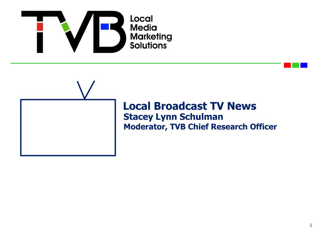 PPT - Stacey Lynn Schulman Moderator, TVB Chief Research Officer ...