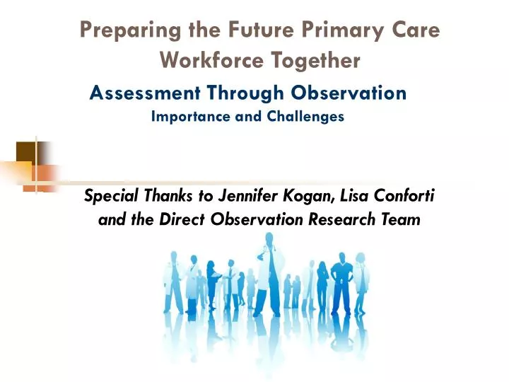 PPT - Preparing the Future Primary Care Workforce Together PowerPoint ...