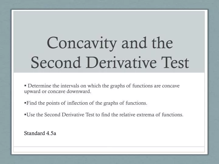 PPT - Concavity and the Second Derivative Test PowerPoint Presentation ...
