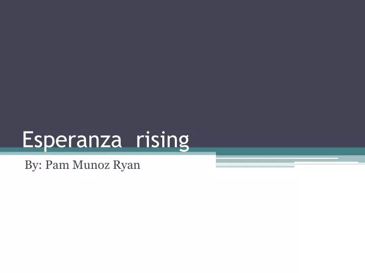 PPT - Esperanza rising PowerPoint Presentation, free download - ID:2466524