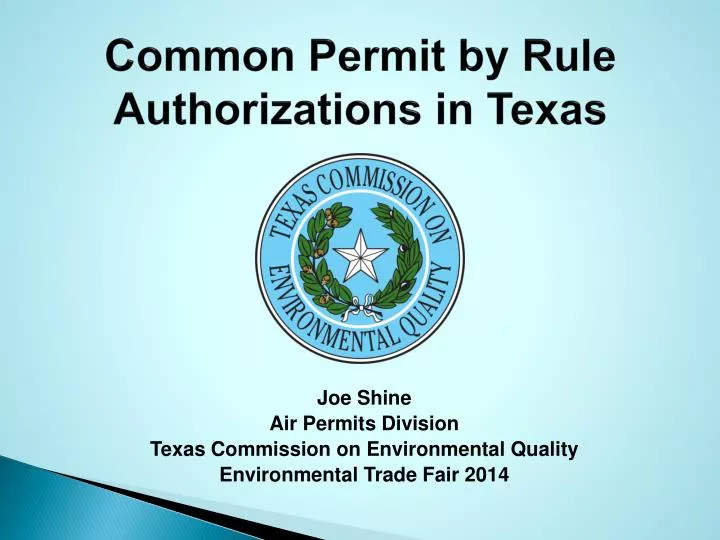 PPT - Common Permit by Rule Authorizations in Texas PowerPoint ...