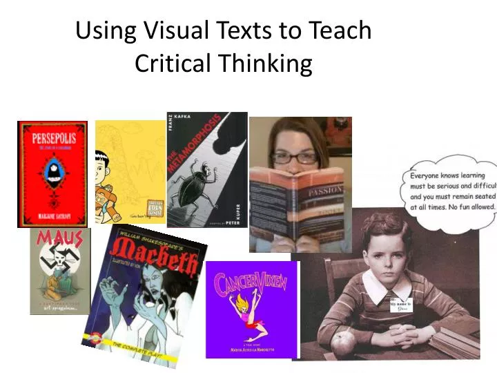PPT - Using Visual Texts to Teach Critical Thinking PowerPoint ...