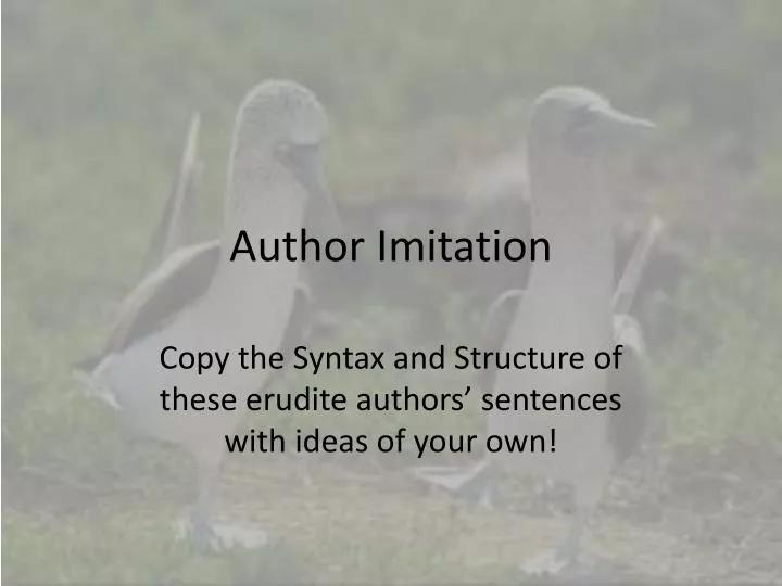 PPT - Author Imitation PowerPoint Presentation, free download - ID:2467132