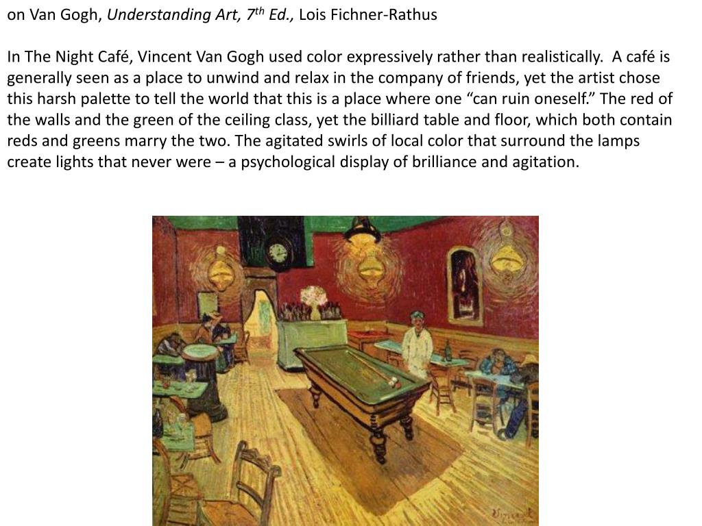 PPT - on Van Gogh, Understanding Art, 7 th Ed., Lois Fichner-Rathus ...
