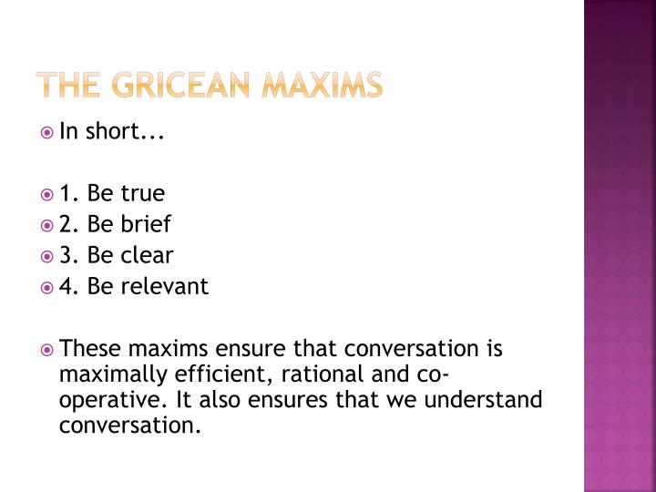 PPT - Grice’s Maxims PowerPoint Presentation - ID:2467818