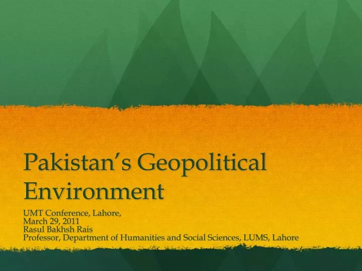 PPT - Pakistan’s Geopolitical Environment PowerPoint Presentation, free ...