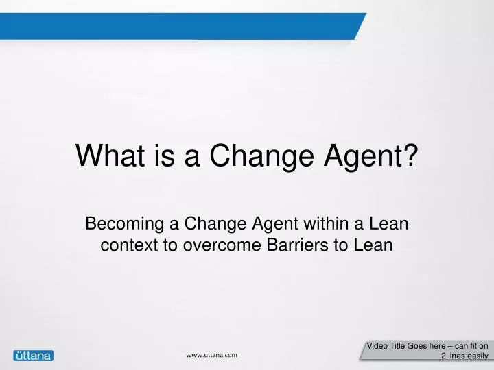 PPT - What is a Change Agent? PowerPoint Presentation, free download ...