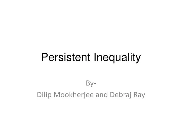PPT - Persistent Inequality PowerPoint Presentation, free download - ID ...