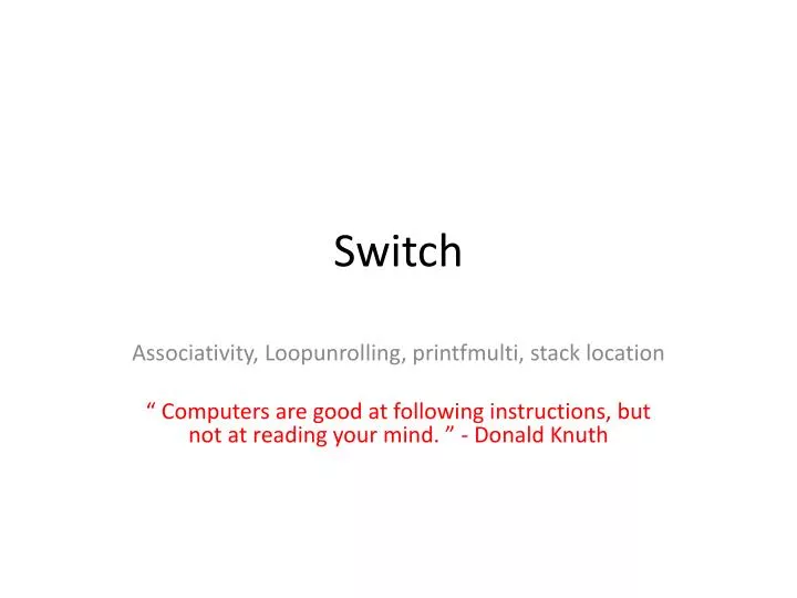 PPT - Switch PowerPoint Presentation, free download - ID:2469075