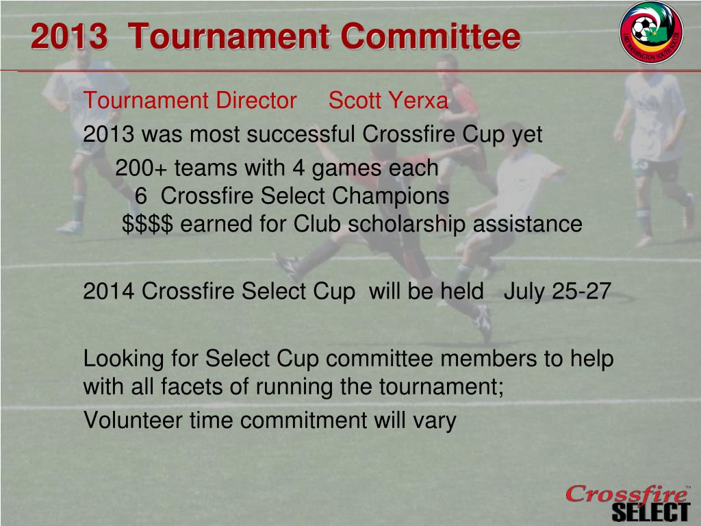 PPT - Crossfire Select 2013 Annual Club Meeting PowerPoint Presentation ...