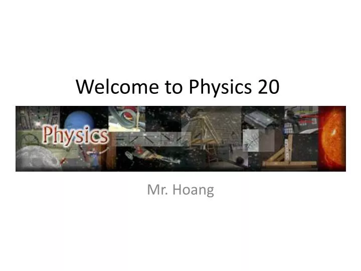 PPT - Welcome to Physics 20 PowerPoint Presentation, free download - ID ...