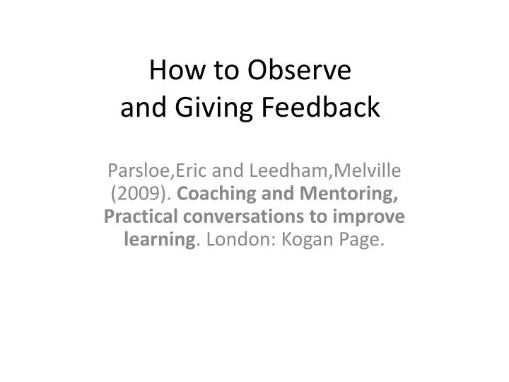 PPT - How to Observe and Giving Feedback PowerPoint Presentation, free ...