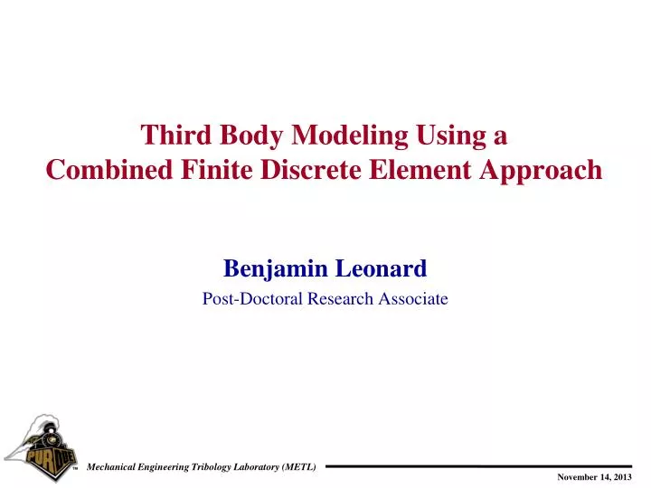 Ppt Third Body Modeling Using A Combined Finite Discrete Element