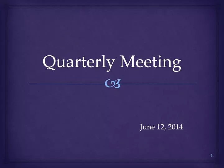 PPT - Quarterly Meeting PowerPoint Presentation, free download - ID:2471191