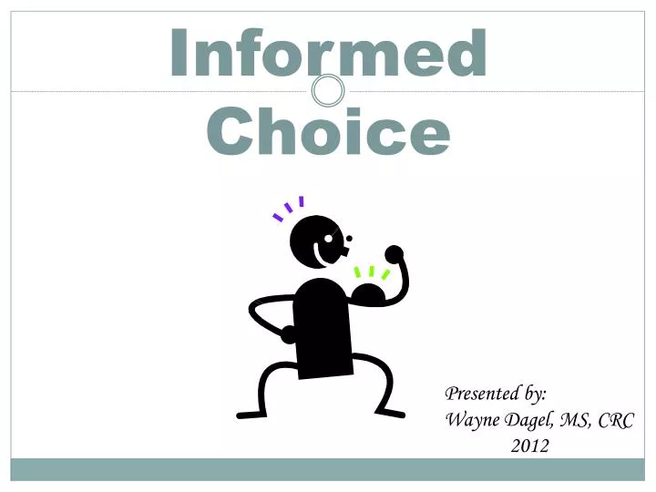 PPT - Informed Choice PowerPoint Presentation, free download - ID:2471417