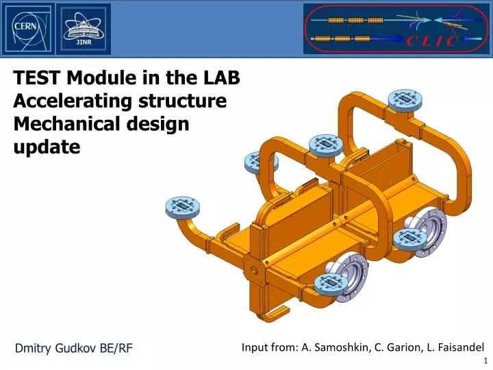 PPT - TEST Module in the LAB Accelerating structure Mechanical design ...