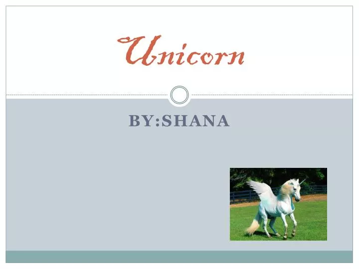 PPT - Unicorn PowerPoint Presentation, free download - ID:2471596